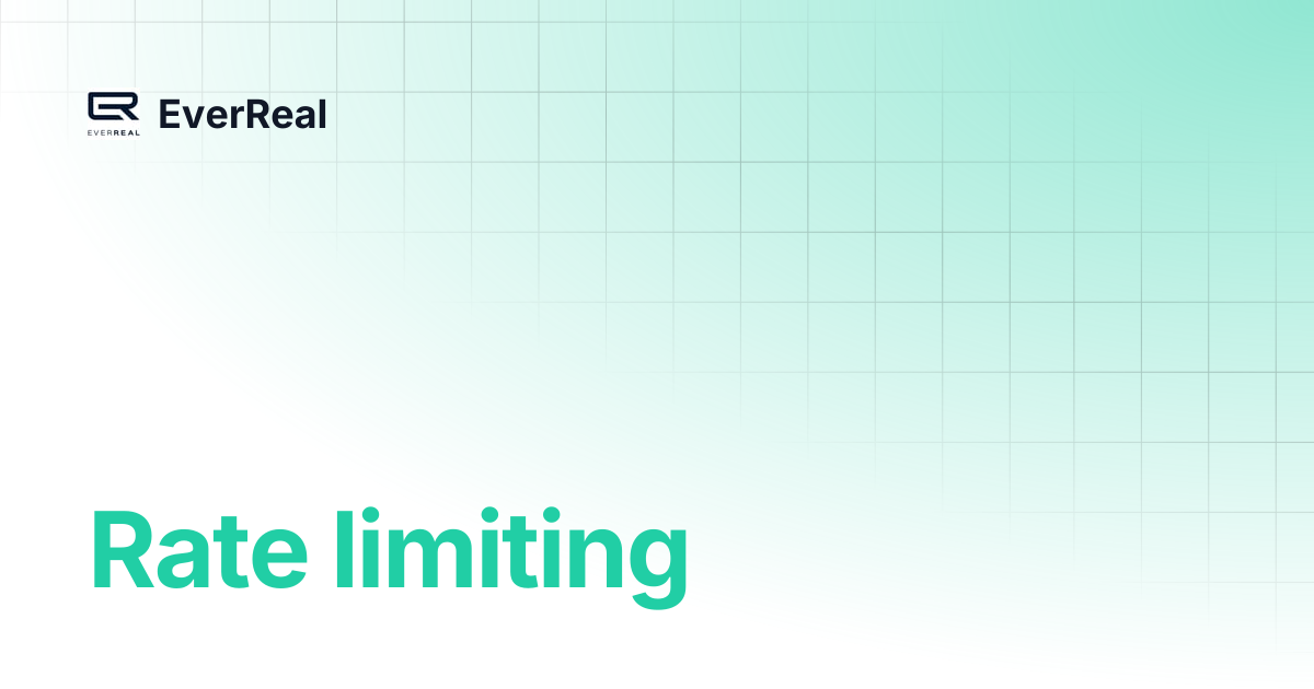 Rate limiting | EverReal